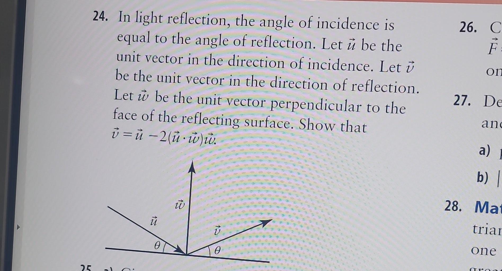 Solved 24. In light reflection, the angle of incidence is | Chegg.com