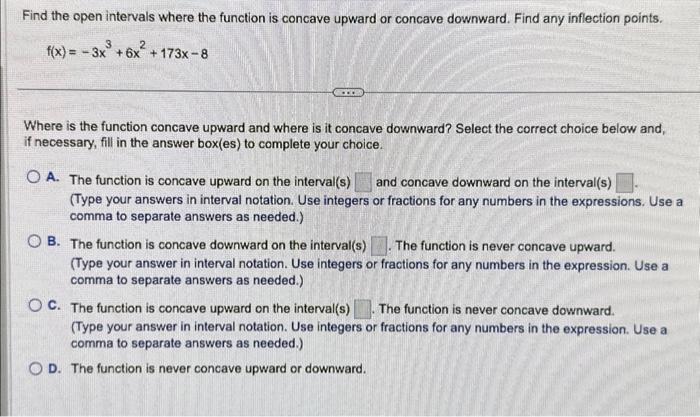 Solved Find the open intervals where the function is concave | Chegg.com