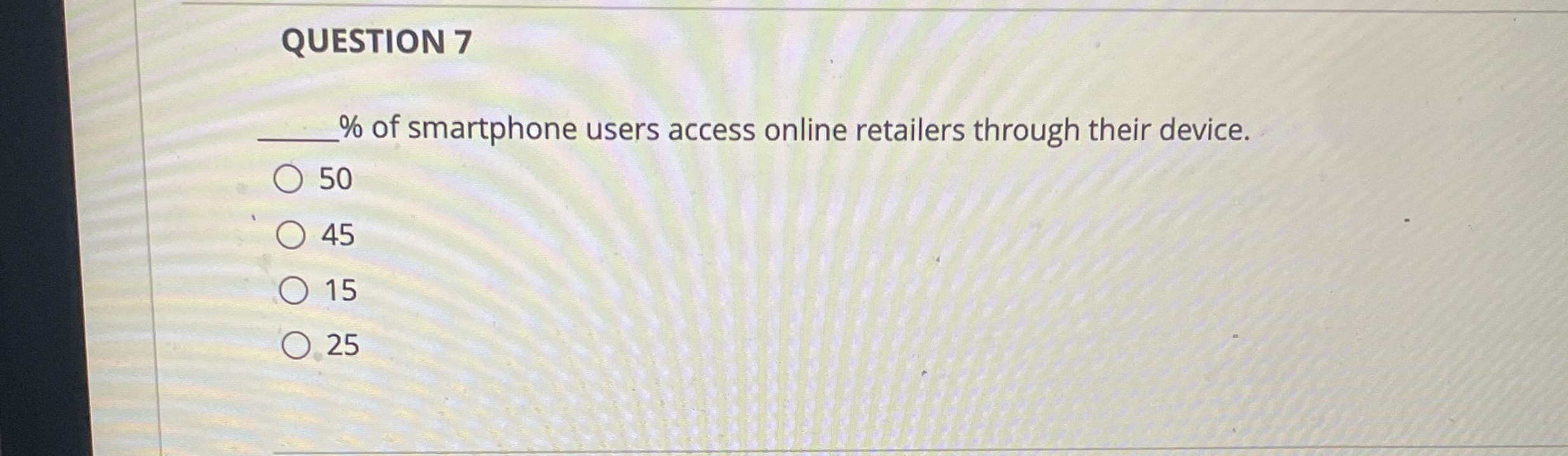 Solved QUESTION 7% ﻿of smartphone users access online | Chegg.com
