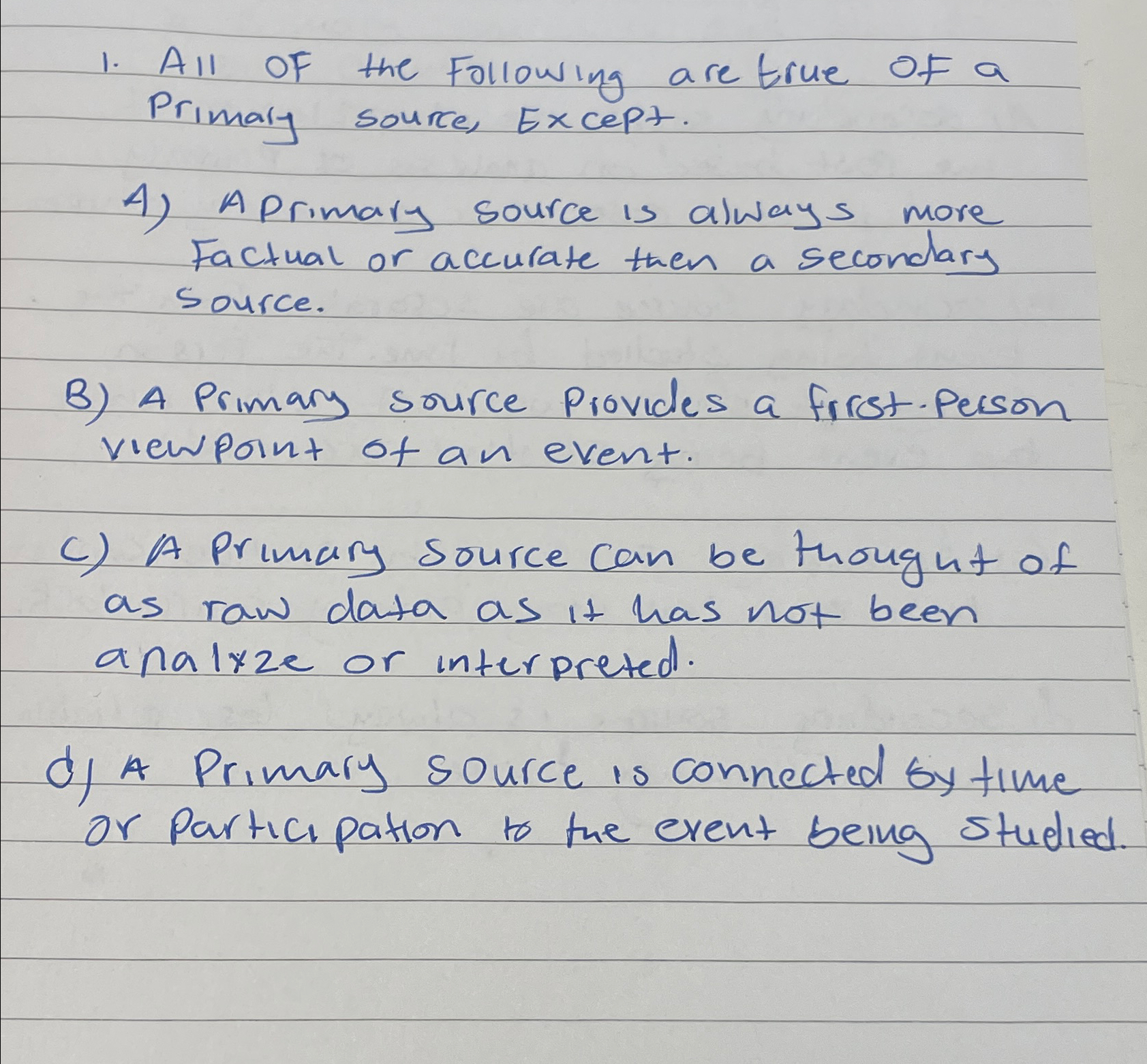 Solved All of the following are true of a Primary source, | Chegg.com
