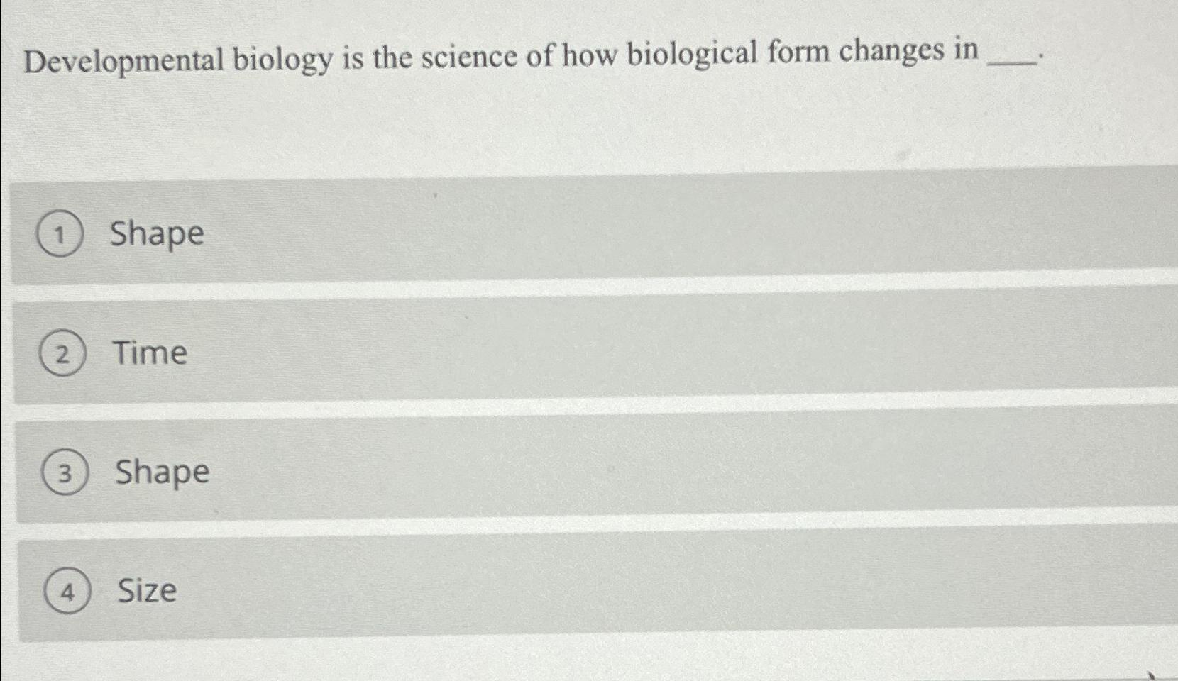 Solved Developmental biology is the science of how | Chegg.com