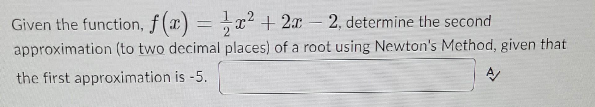 Solved Given the function, f(x)=2x2+4x−4, determine the | Chegg.com