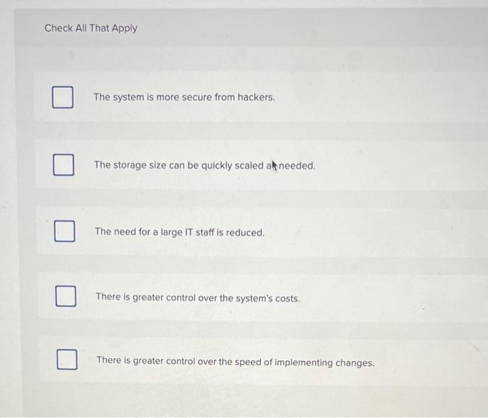 Solved From the following list, select the advantages of | Chegg.com