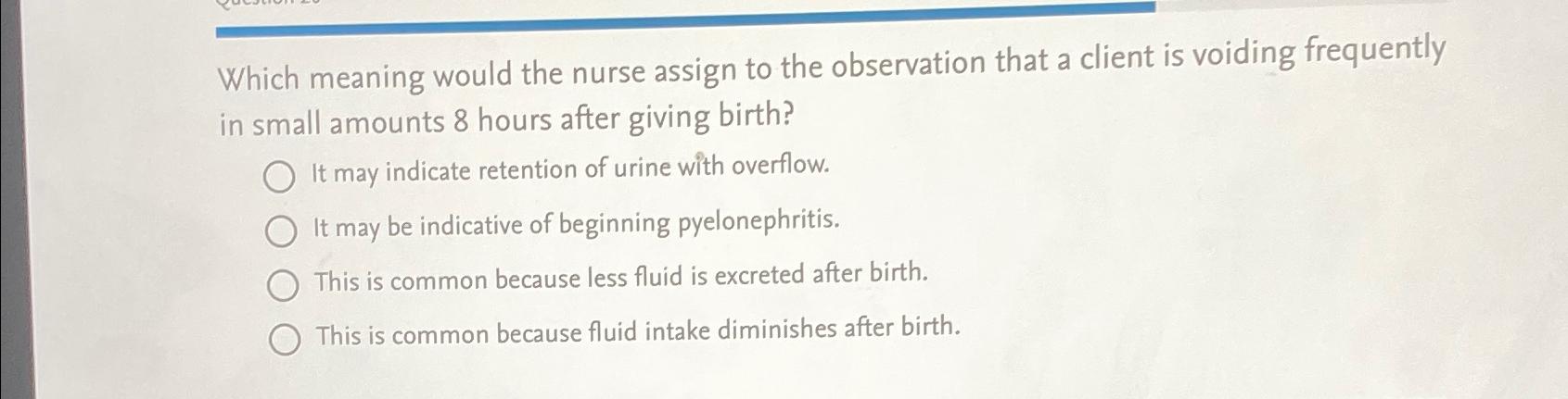 Solved Which meaning would the nurse assign to the | Chegg.com