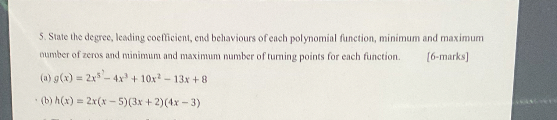 Solved State the degree, leading coefficient, end behaviours | Chegg.com