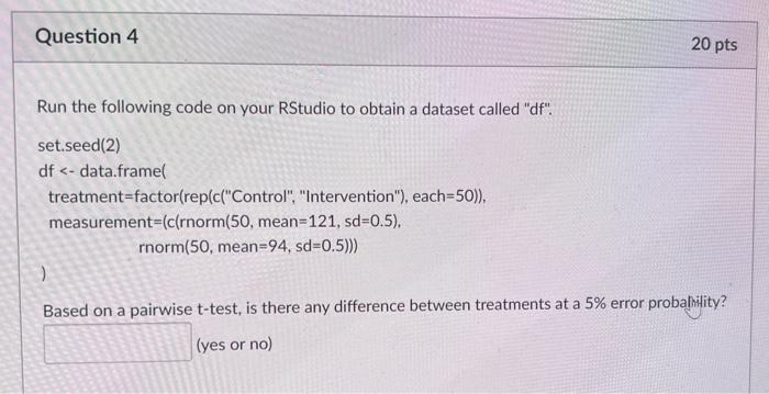 Solved Run the following code on your RStudio to obtain a | Chegg.com