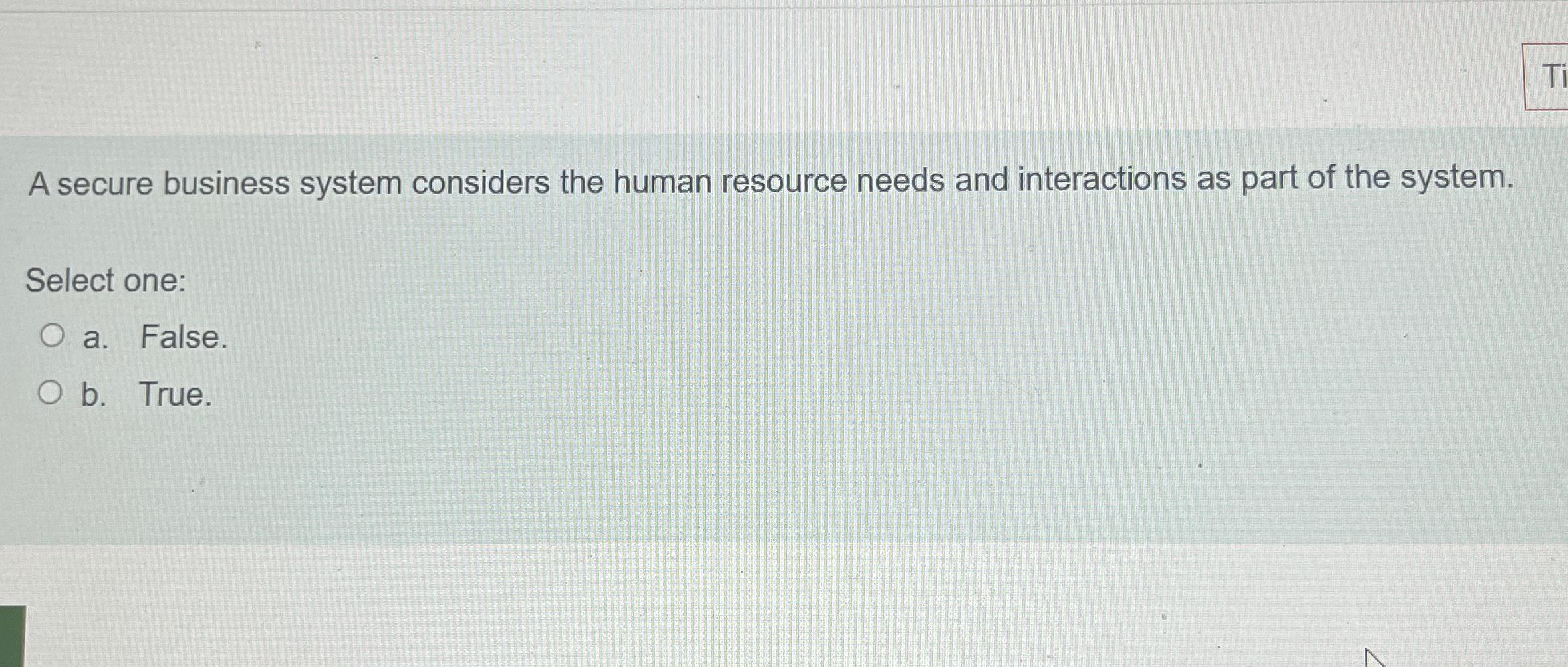 Solved A secure business system considers the human resource | Chegg.com