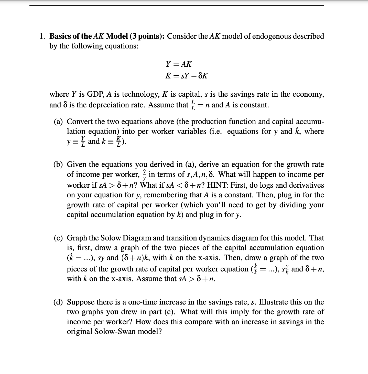 Solved Basics of the AK ﻿Model (3 ﻿points): Consider the AK | Chegg.com