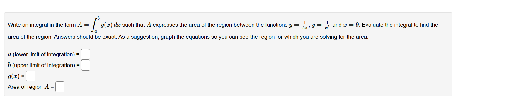 Solved Write an integral in the form A=∫abg(x)dx ﻿such that | Chegg.com