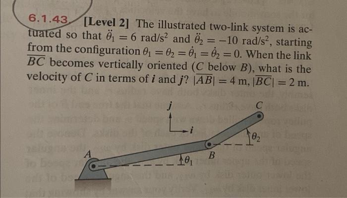 Solved 6.1.43 [Level 2] The illustrated two-link system is | Chegg.com