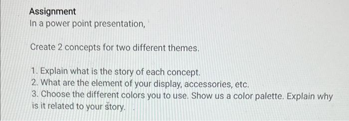 Assignment In a power point presentation, Create 2 | Chegg.com