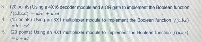 Solved (20 points) Using a 4×16 decoder module and a OR gate | Chegg.com