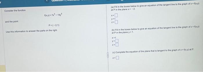 Solved Consider the function f(xy)=7x3−19y5 and the point | Chegg.com