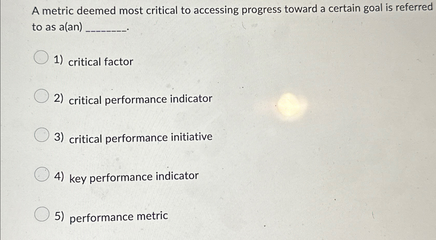 Solved A metric deemed most critical to accessing progress | Chegg.com