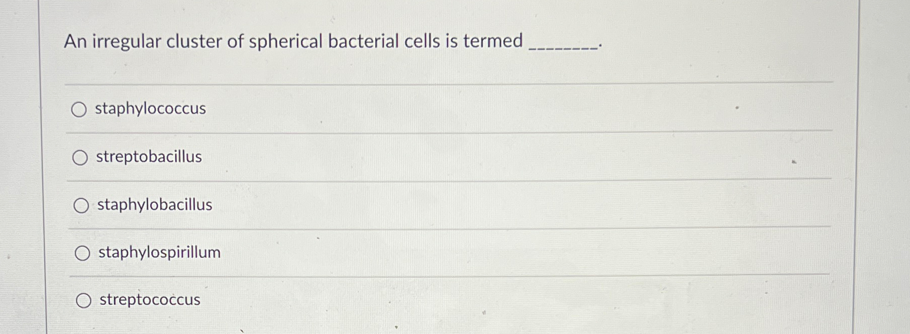 Solved An irregular cluster of spherical bacterial cells is | Chegg.com