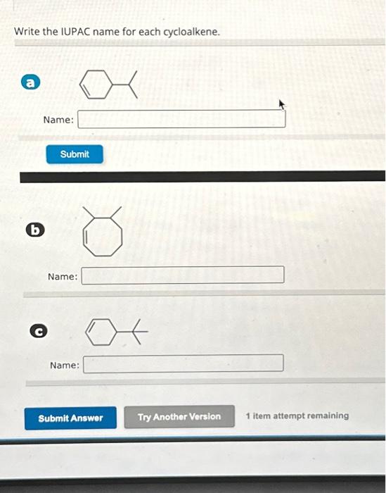 Solved Write the IUPAC name for each cycloalkene. b Name: ∞x | Chegg.com