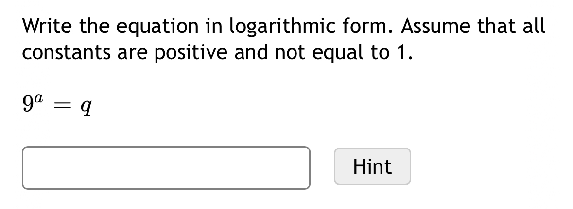 Write the equation in logarithmic form. Assume that | Chegg.com