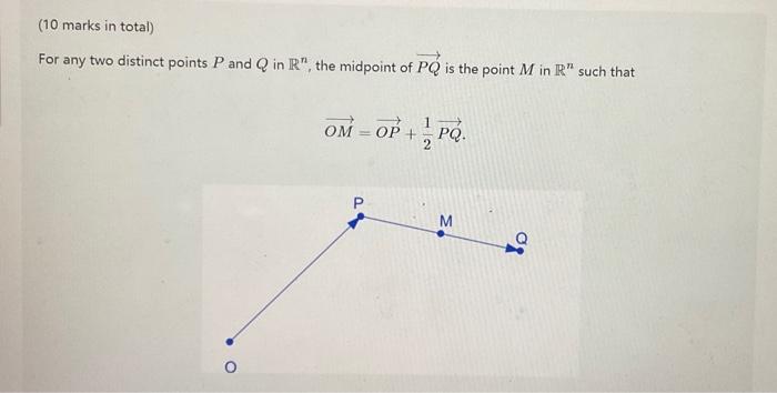 Solved For any two distinct points P and Q in Rn, the | Chegg.com
