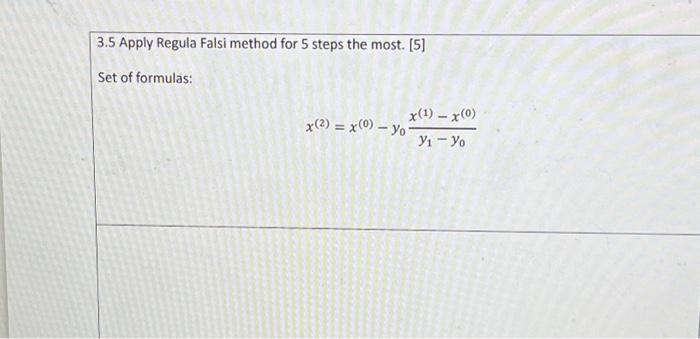 Solved Please use Regula falsi method to find one zero of | Chegg.com