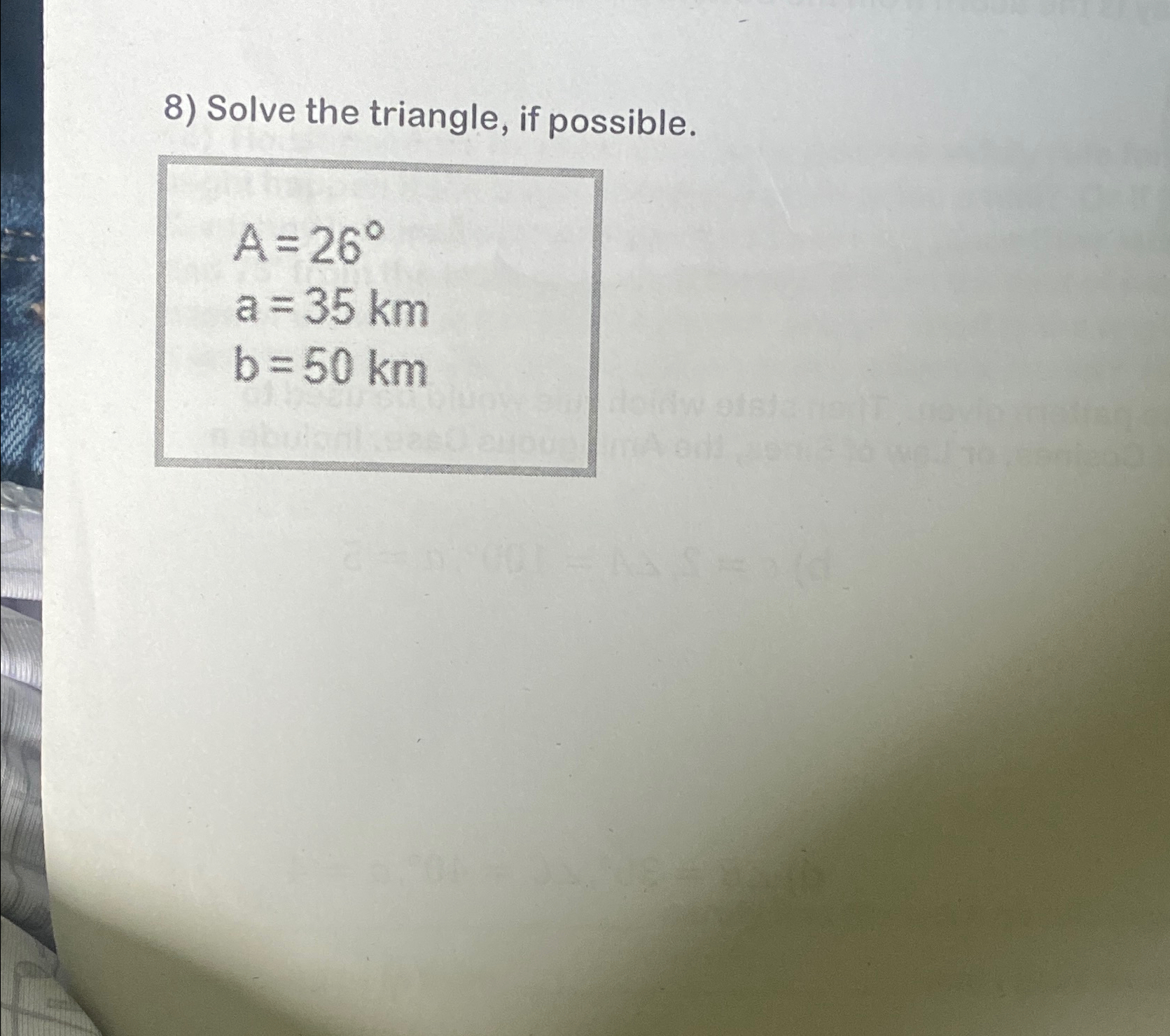 Solved Solve the triangle, if possible.A=26°a=35kmb=50km | Chegg.com