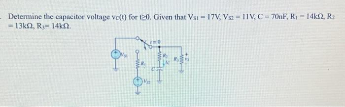 Solved Determine the capacitor voltage vc(t) for t≥0. Given | Chegg.com