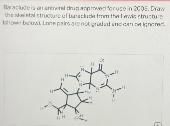 Solved Baraclude is an antiviral drug approved for use in | Chegg.com