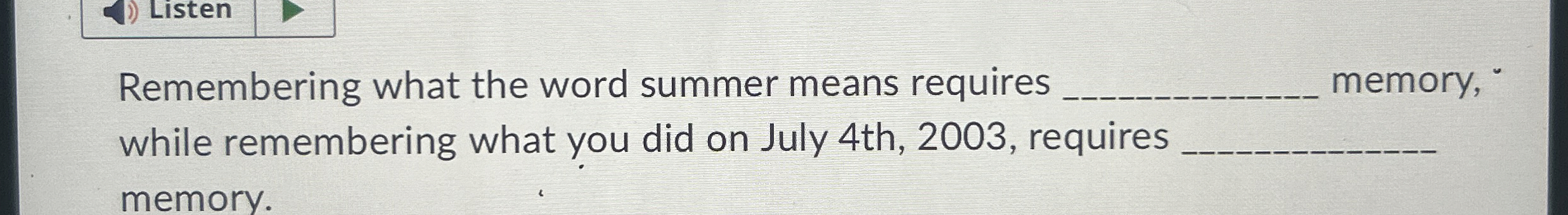 Solved Remembering what the word summer means requires | Chegg.com