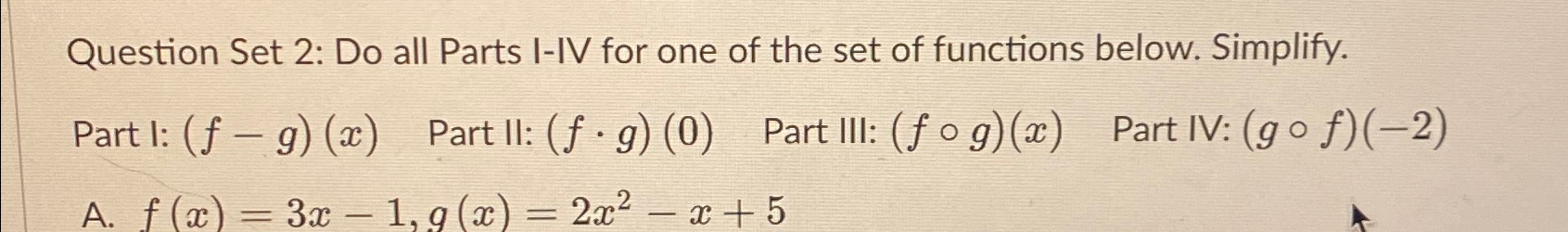 Solved Question Set 2: Do all Parts I-IV for one of the set | Chegg.com