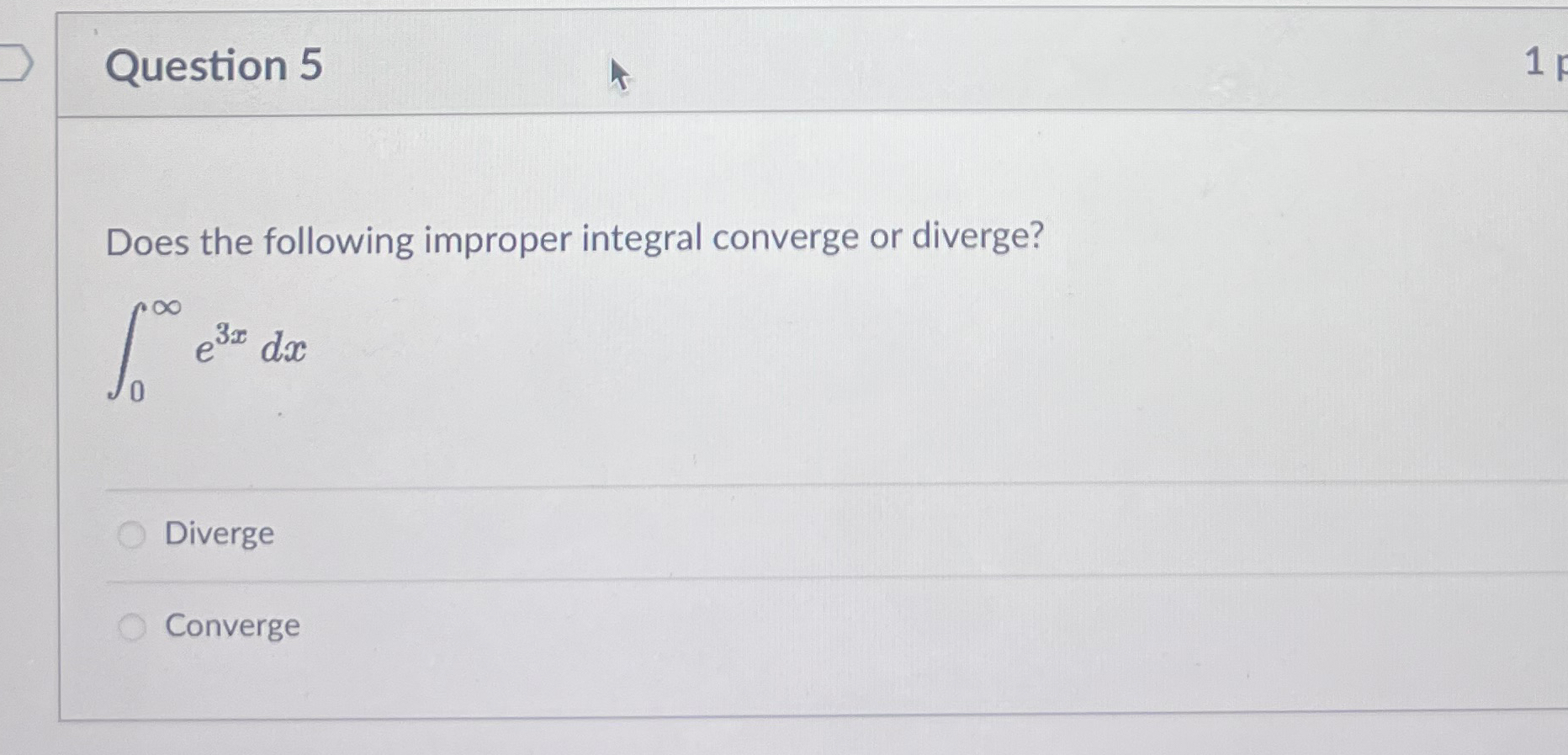 Solved Question 5Does the following improper integral | Chegg.com