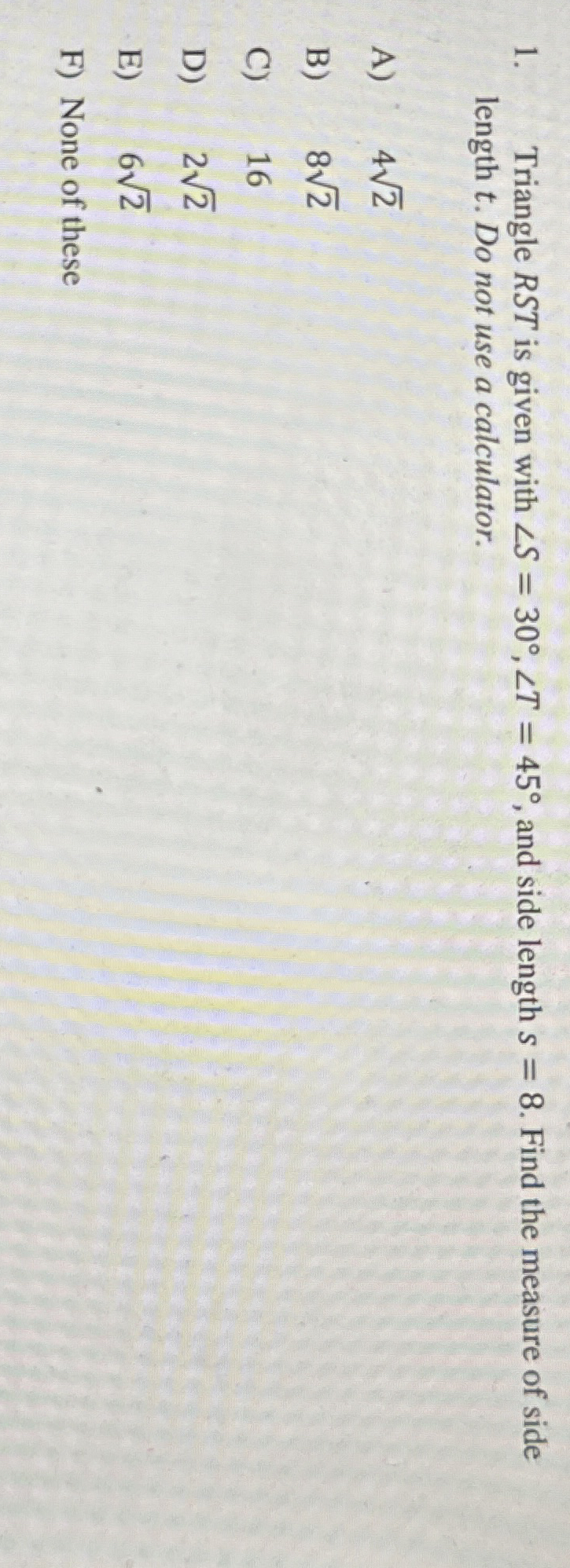 Solved Triangle RST ﻿is given with ??S=30°,?T=45°, ﻿and side | Chegg.com