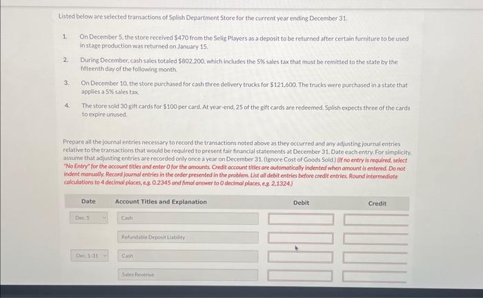 Solved Listed below are selected transactions of Splish | Chegg.com