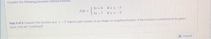 Solved Consider the followirg piecewise-delined tunction. | Chegg.com