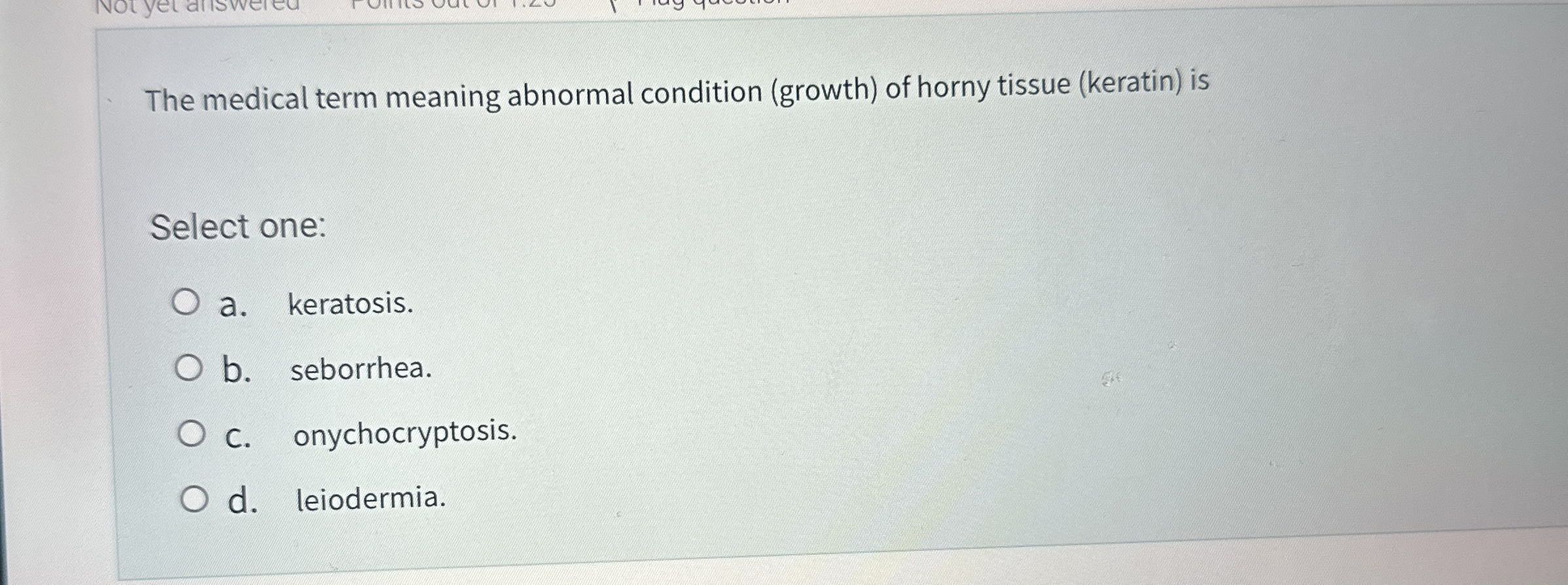 Solved The medical term meaning abnormal condition (growth) | Chegg.com