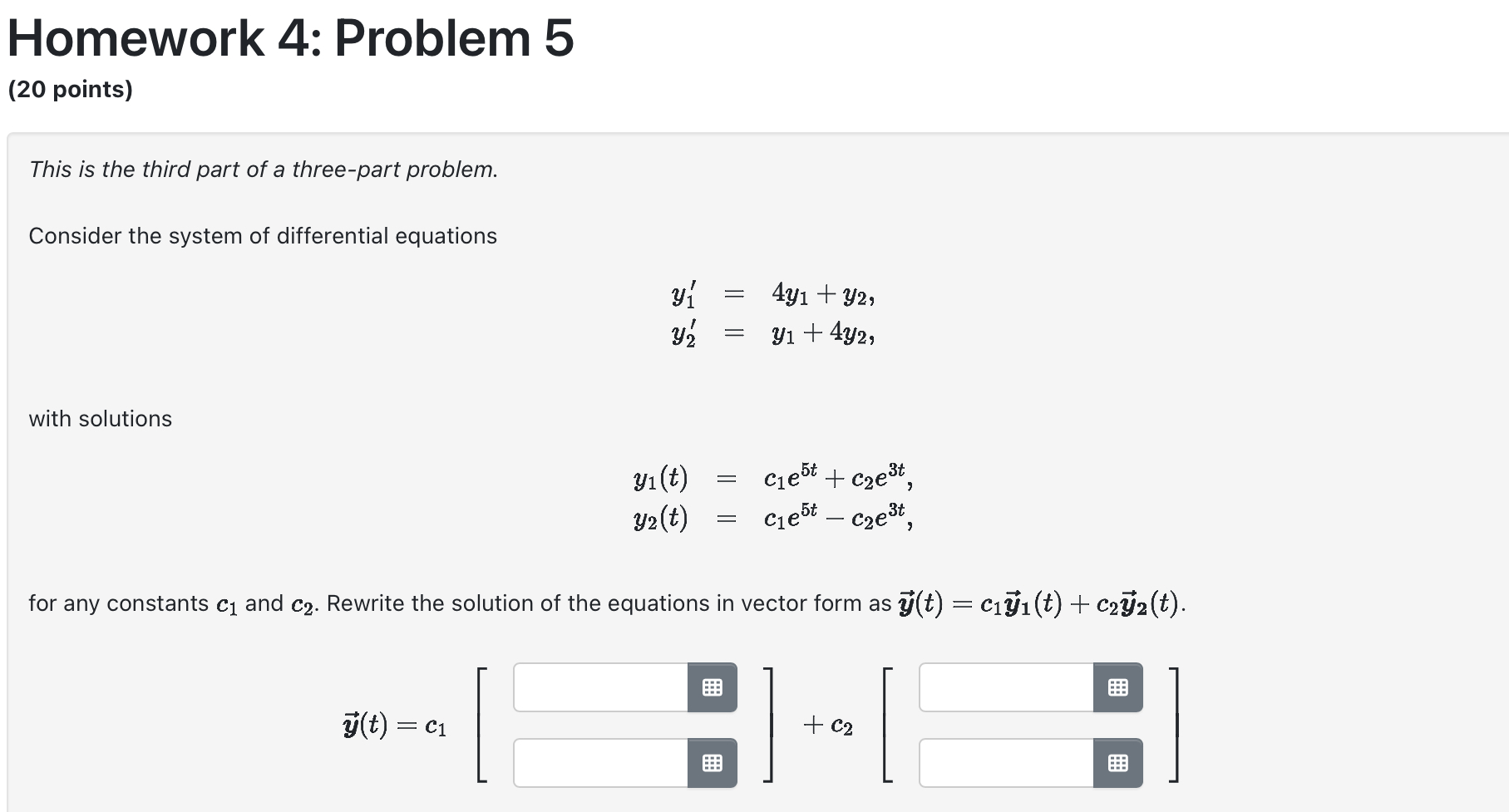 Solved Homework 4: Problem 5(20 ﻿points)This is the third | Chegg.com