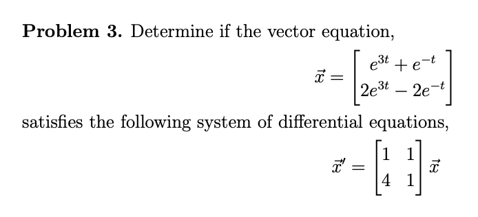 Solved Problem 3. ﻿Determine if the vector | Chegg.com