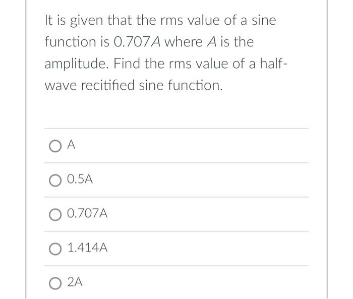 Solved It is given that the rms value of a sine function is | Chegg.com