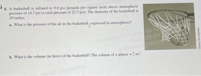 Solved 4. A basketball is inflated to 9.0psi (pounds per | Chegg.com
