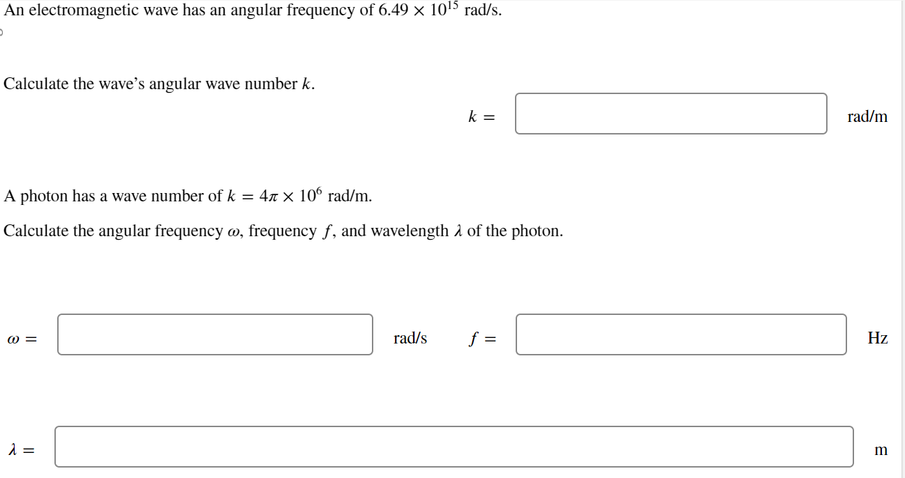 Solved An electromagnetic wave has an angular frequency of | Chegg.com