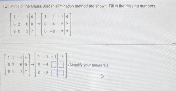 Solved Two steps of the Gauss-Jordan elimination method are | Chegg.com