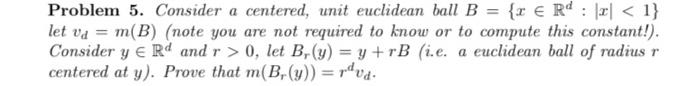 Solved Problem 5. Consider a centered, unit euclidean ball | Chegg.com