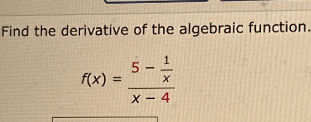 Solved Find the derivative of the algebraic | Chegg.com
