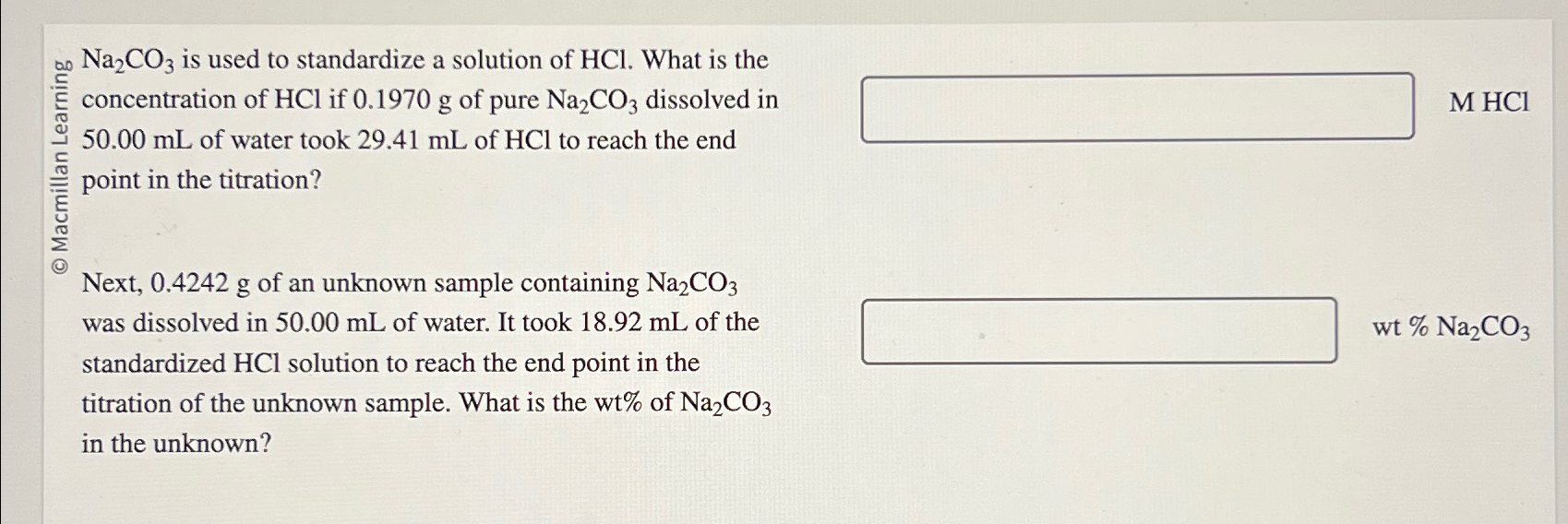 Solved an Na2CO3 ﻿is used to standardize a solution of HCl. | Chegg.com
