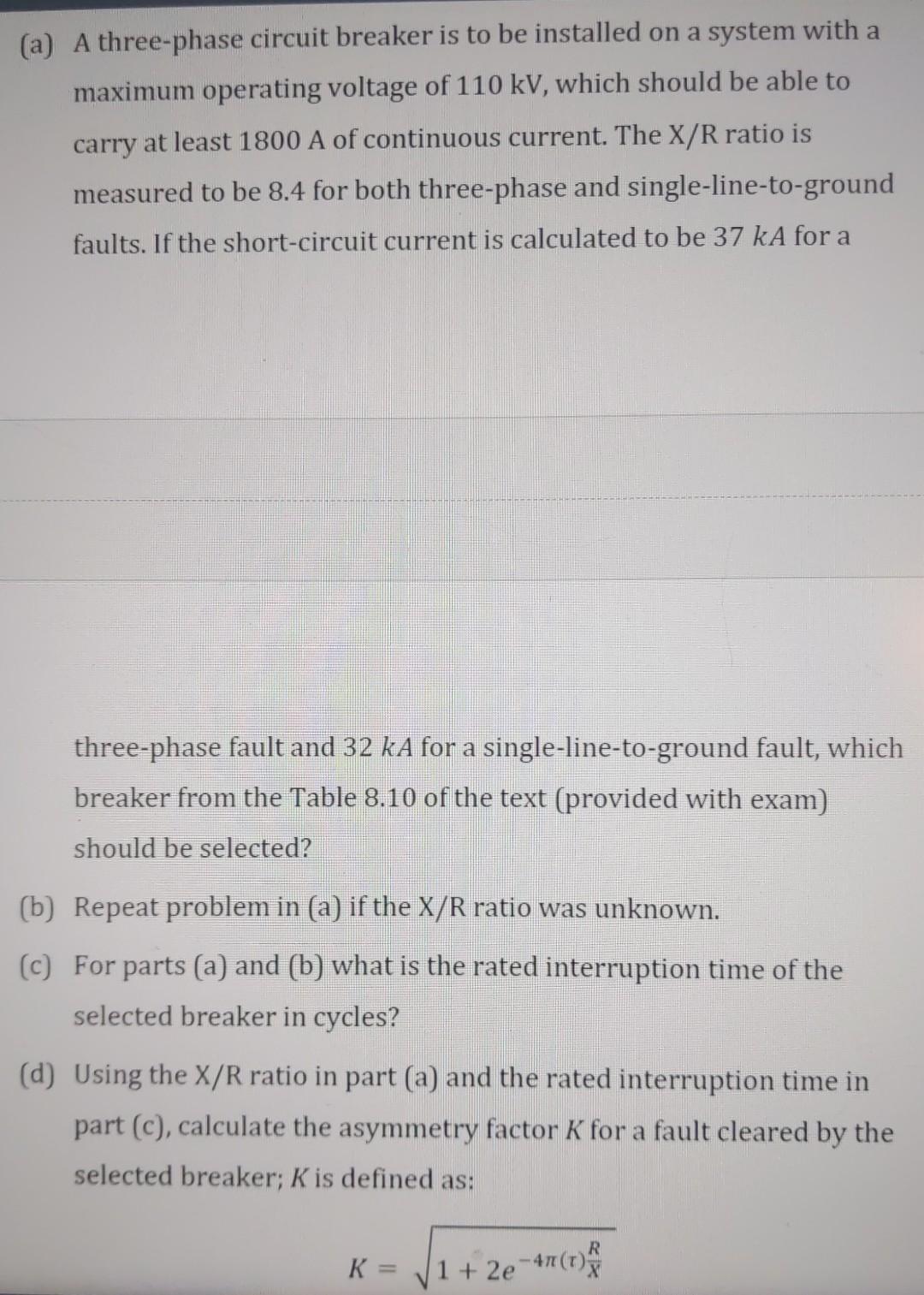 Solved (a) A three-phase circuit breaker is to be installed | Chegg.com