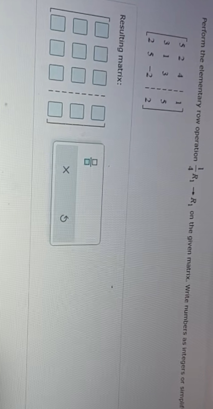 Solved Perform the elementary row operation 14R1→R1 ﻿on the | Chegg.com