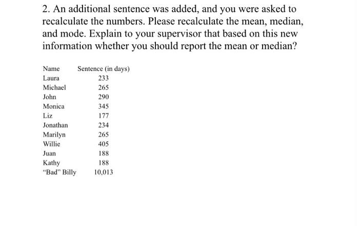 Solved 2. An additional sentence was added, and you were | Chegg.com Solved 2. An additional sentence was added, and you were | Chegg.com
