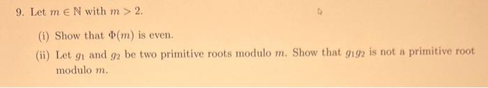 Solved 9 Let M∈n With M2 I Show That Φm Is Even Ii 
