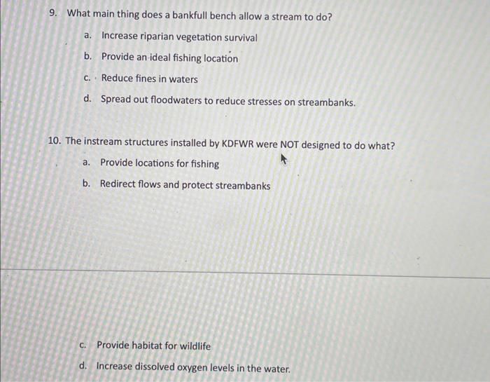Solved 9. What main thing does a bankfull bench allow a | Chegg.com