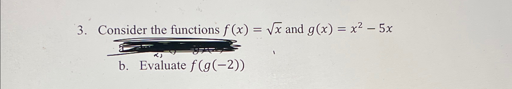 Solved Consider the functions f(x)=x2 ﻿and g(x)=x2-5xb. | Chegg.com