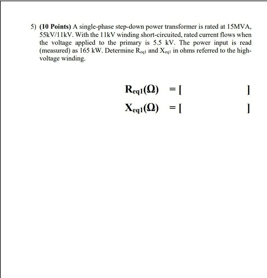 Solved 5) (10 Points) A single-phase step-down power | Chegg.com