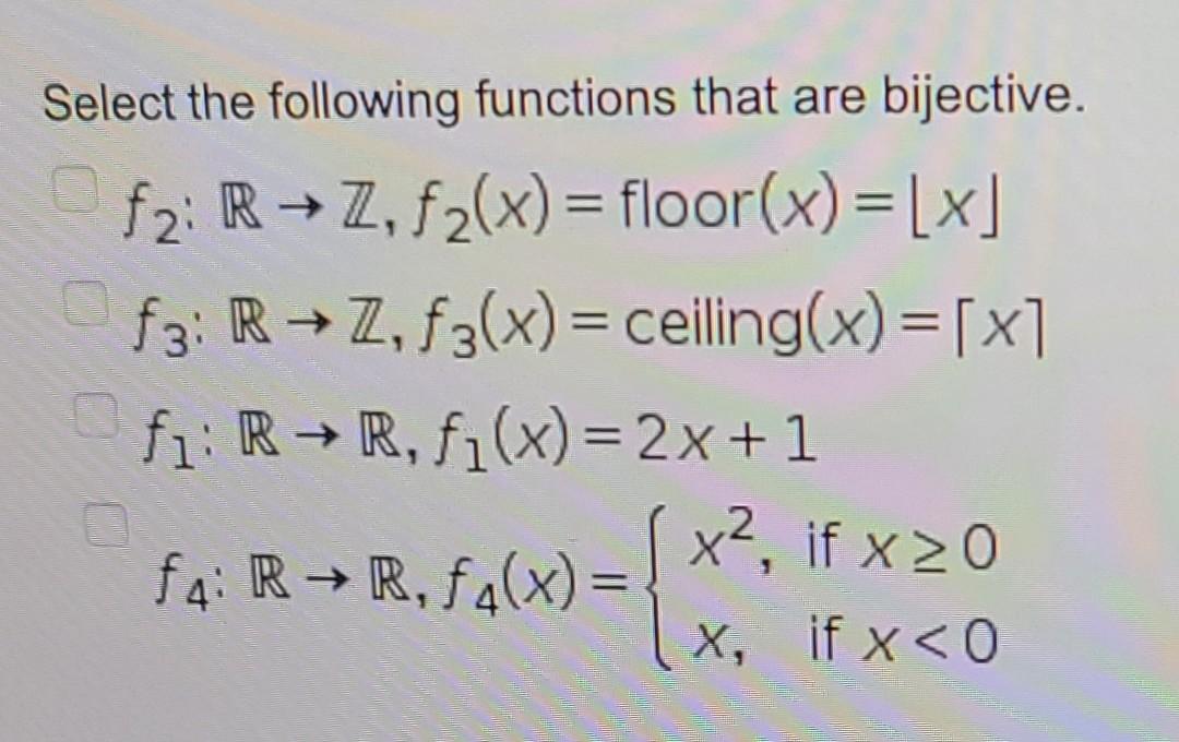 Solved = Select the following functions that are bijective. | Chegg.com